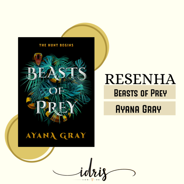 Resenha: Beasts of Prey – Ayana Gray - Idris Brasil