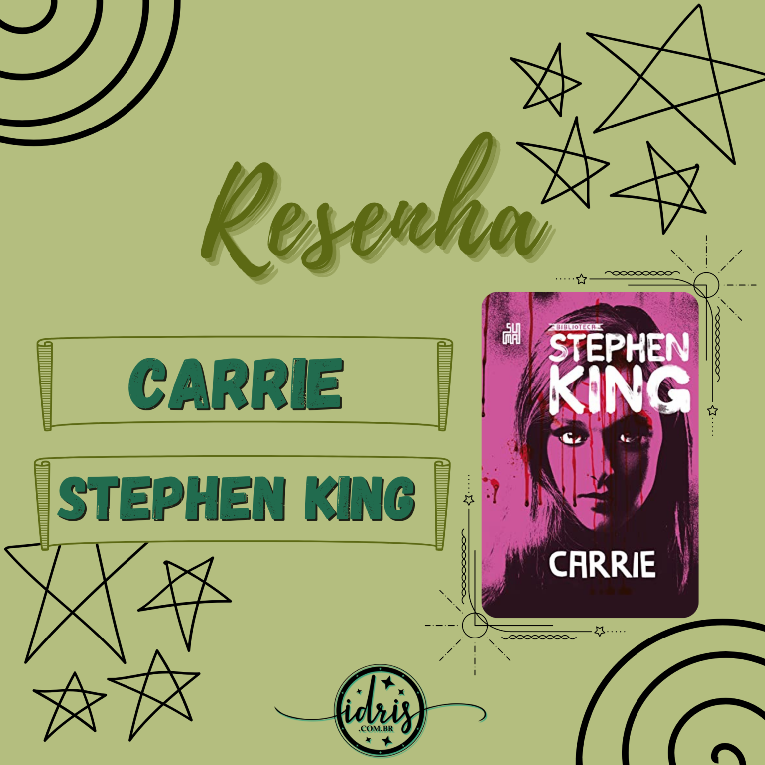 Resenha: Carrie – Stephen King - Idris Brasil